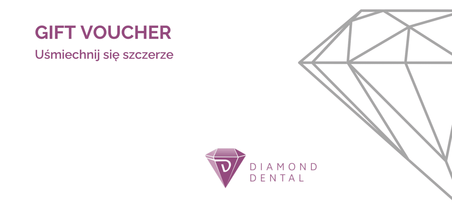 Gift voucher - Diamond Dental - stomatologia estetyczna | Góra Kalwaria